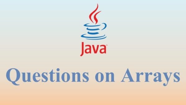 Questions on Arrays